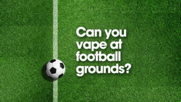 Can You Vape At Football Grounds? - TECC Blog